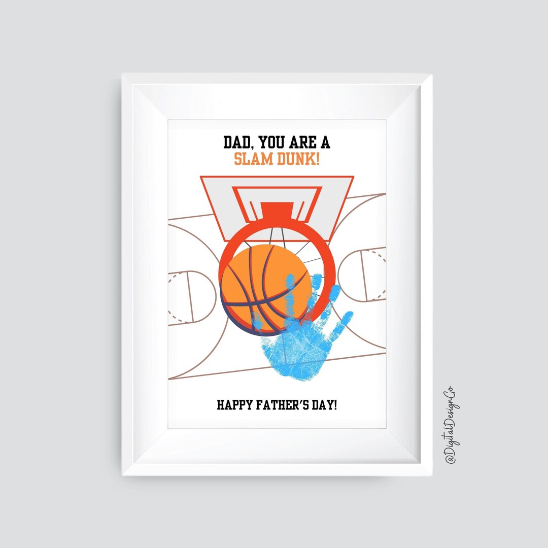Father's Day Handprint Craft, Dad You Are A Slam Dunk, Basketball Craft ...