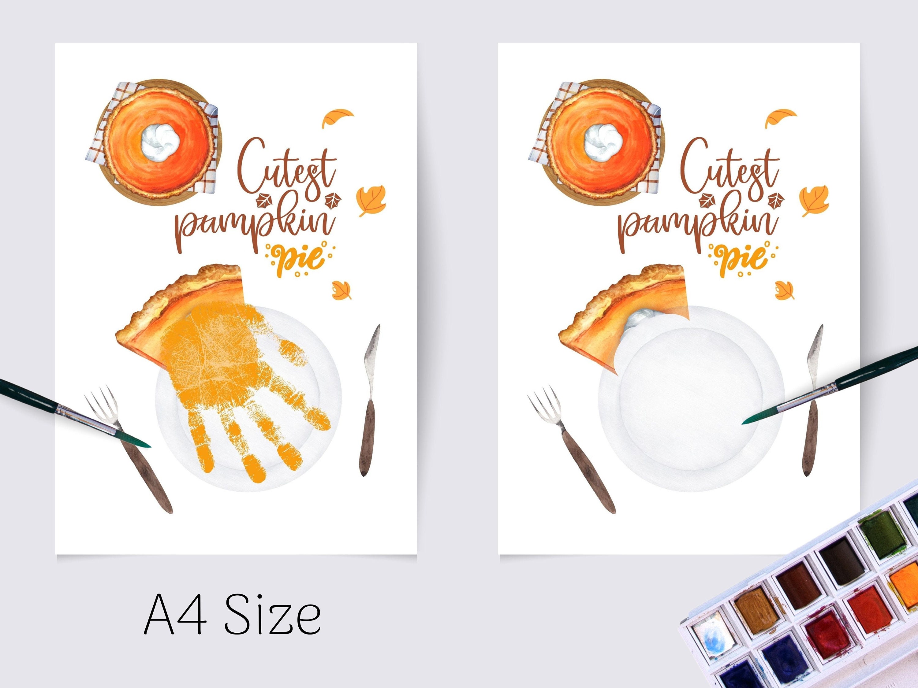 Cutest Pumpkin Pie Handprint Art Thanksgiving Handprint - Etsy