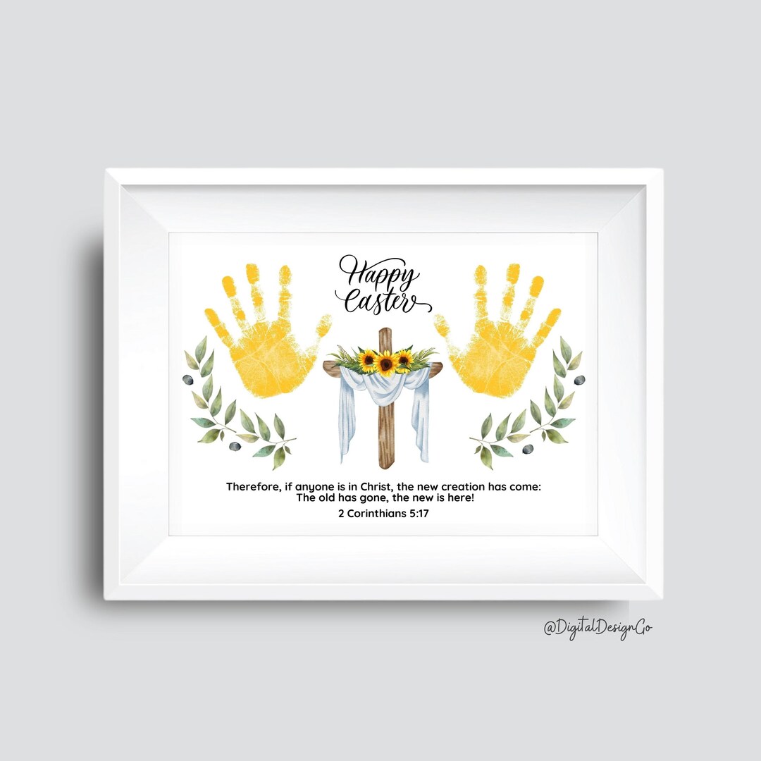 Easter Handprint Art Craft, Happy Easter, Cross 2 Corinthians 5:17 ...
