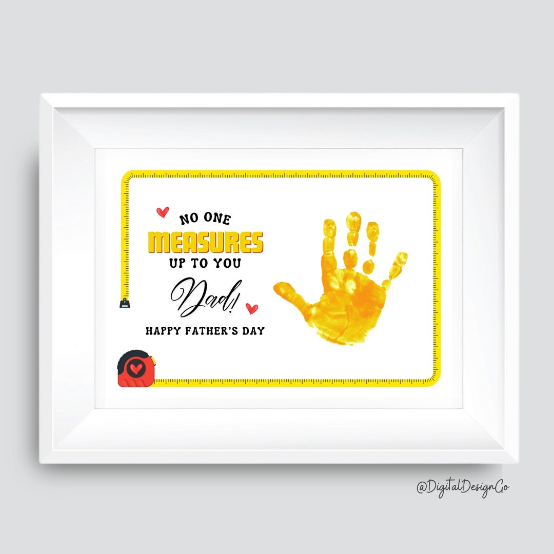 Father's Day Handprint Art, No One Measures up to You Dad Handprint ...