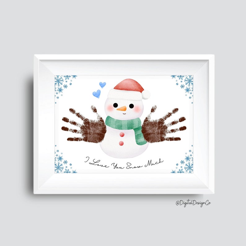 Snowman Handprint Art, I Love You Snow Much, Christmas Winter Handprint ...