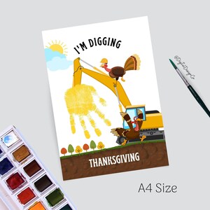 Thanksgiving Handprint Art, I'm Digging Thanksgiving, Excavator ...