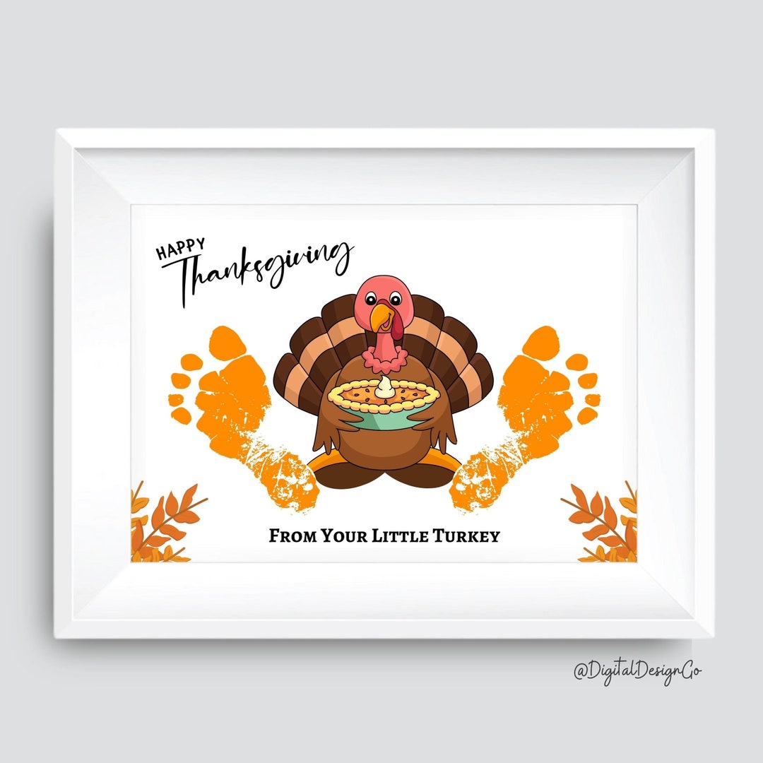 Happy Thanksgiving From Your Little Turkey Footprint Art Craft, Turkey ...