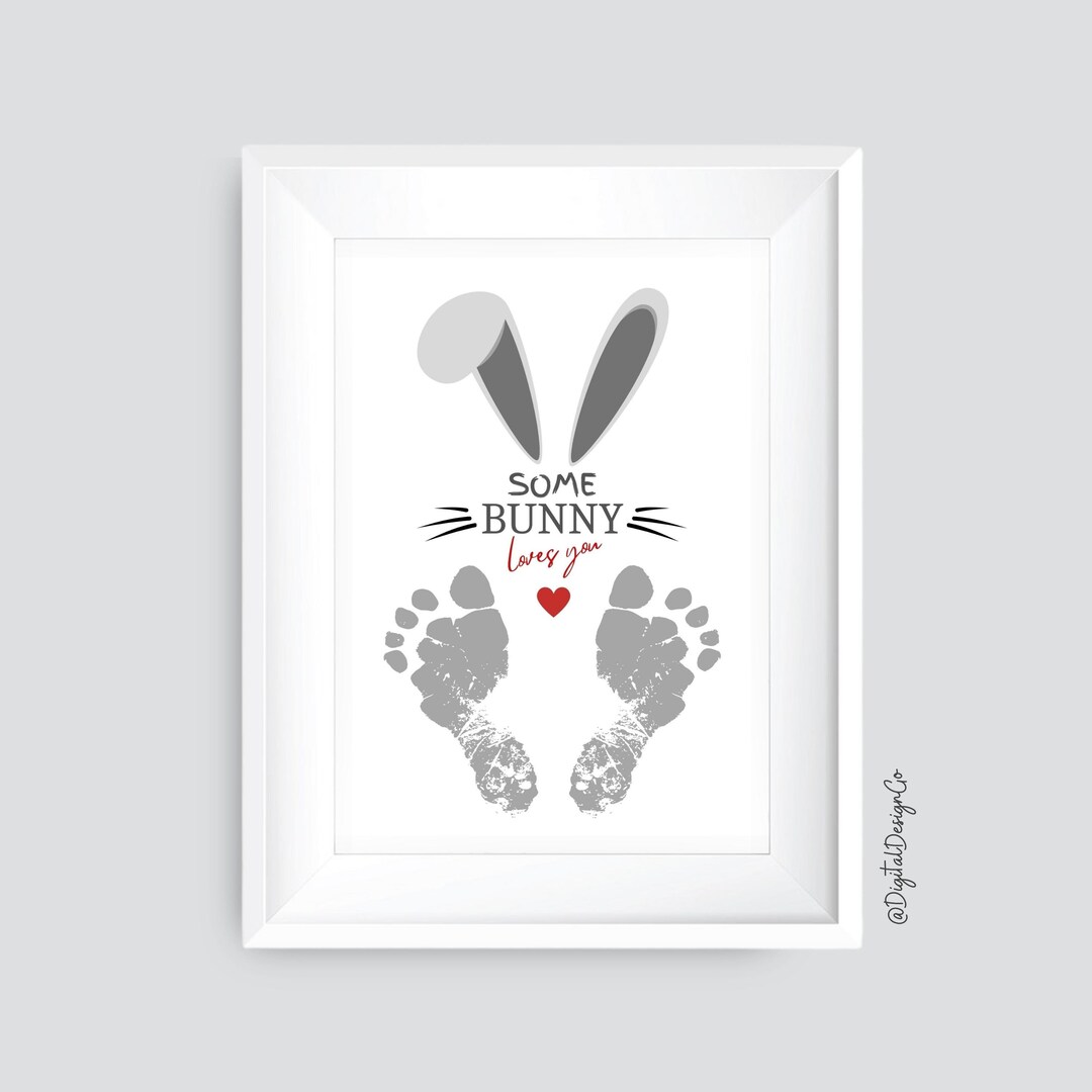 Easter Footprint Craft, Some Bunny Loves You, Easter Bunny Craft, Baby ...