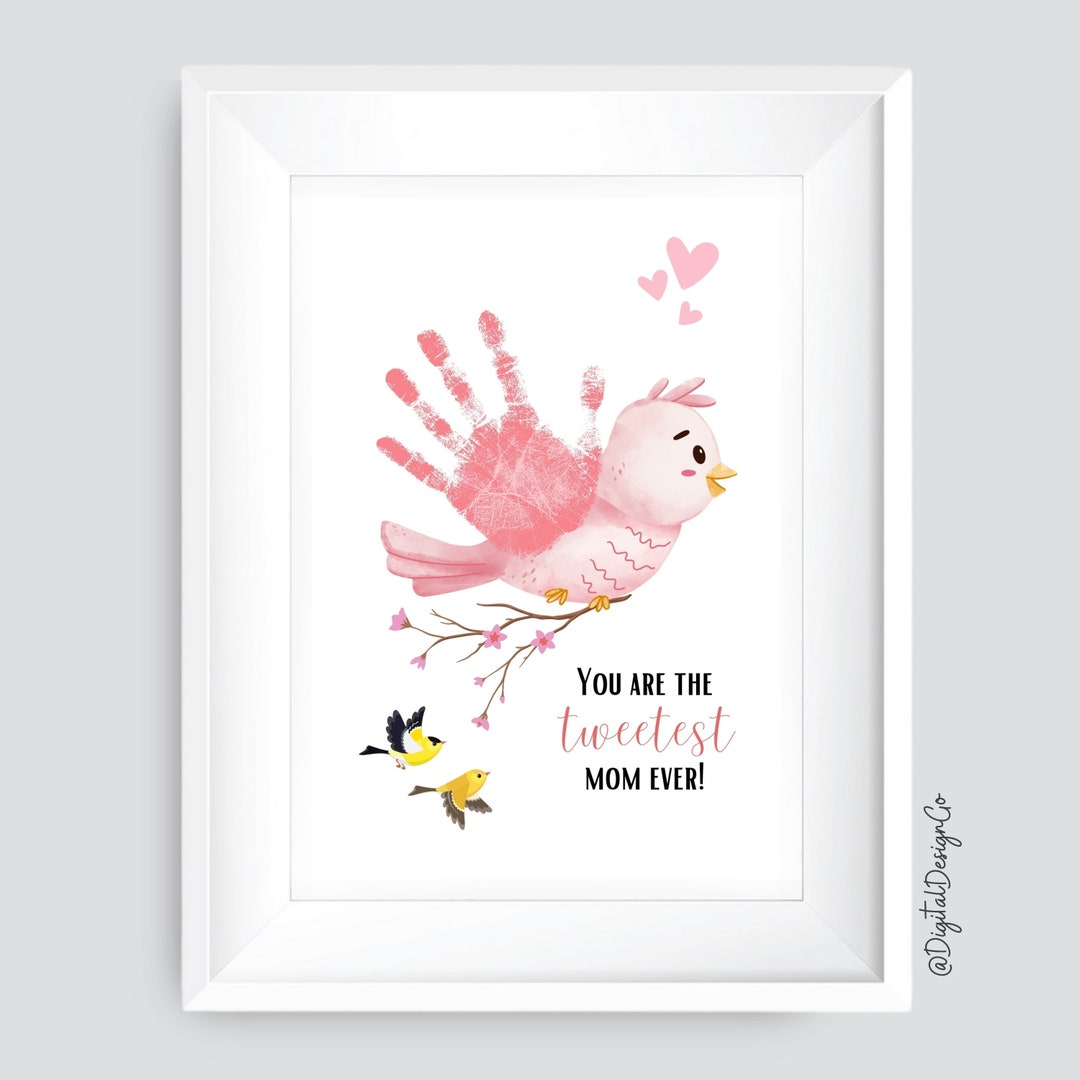 Bird Handprint Art Craft, Tweetest Mom Ever, Mother's Day, Kids Baby ...