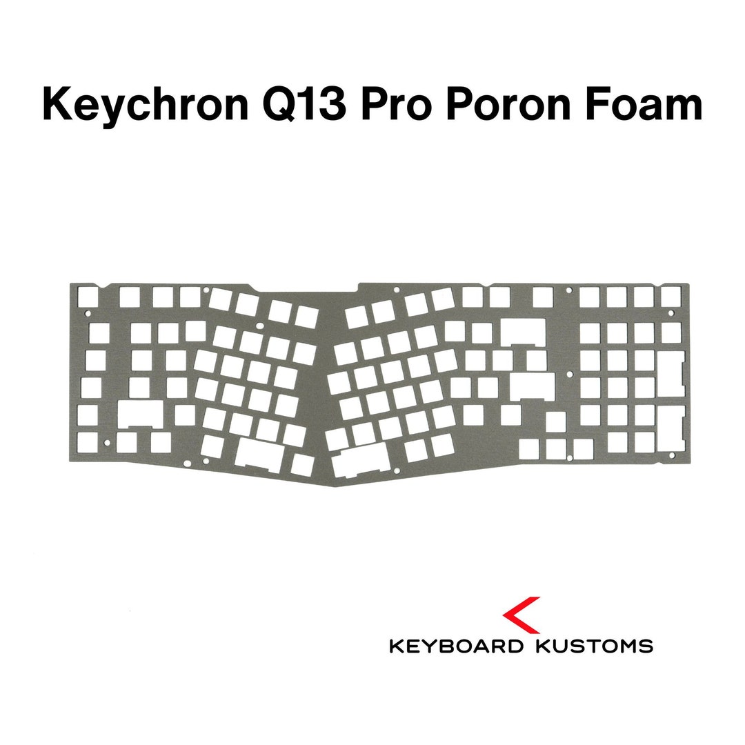 Premium Keychron Q13 Pro Poron Foam Kit for Keyboard Modding, High ...