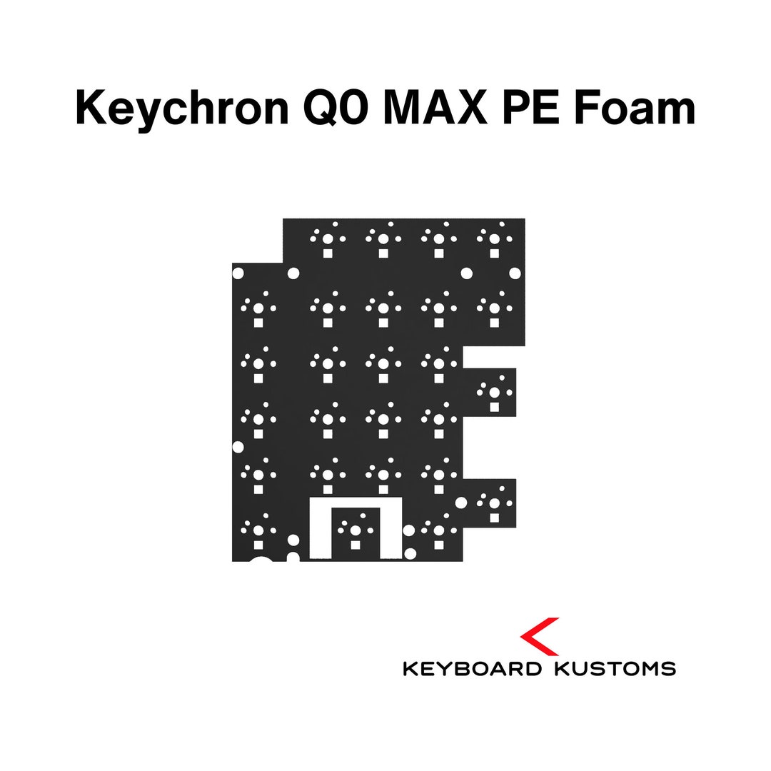 Keychron Q0 MAX PE Foam - Etsy