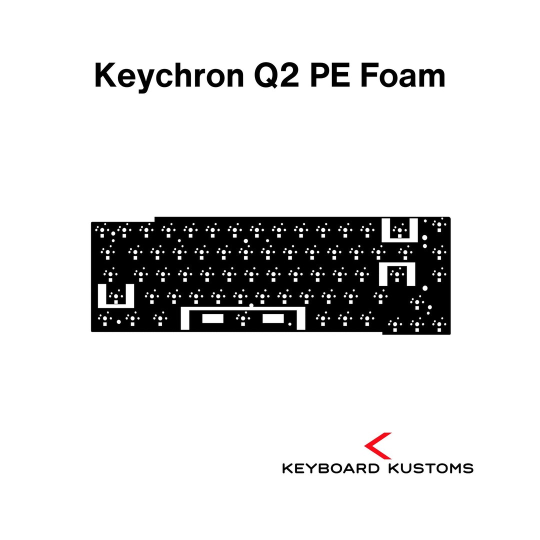 Keychron Q2/Q2 Pro/q2 MAX PE Foam - Etsy