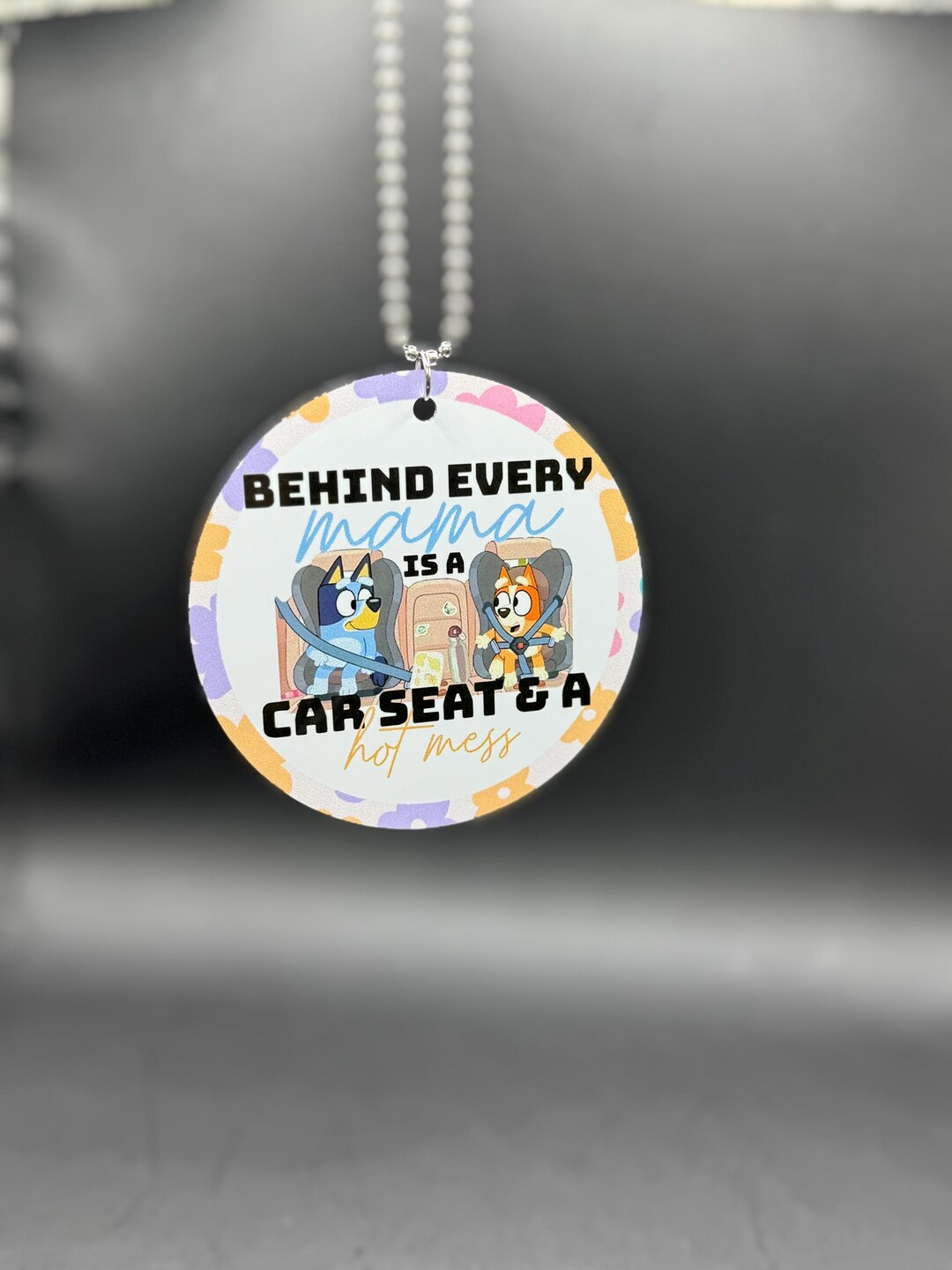 Bluey Behind Every Mama, Hot Mess, Rear View Mirror Charm, Car ...