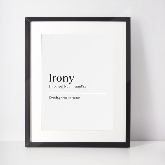 Irony Definition Digital Art Print Printable Funny Home - Etsy