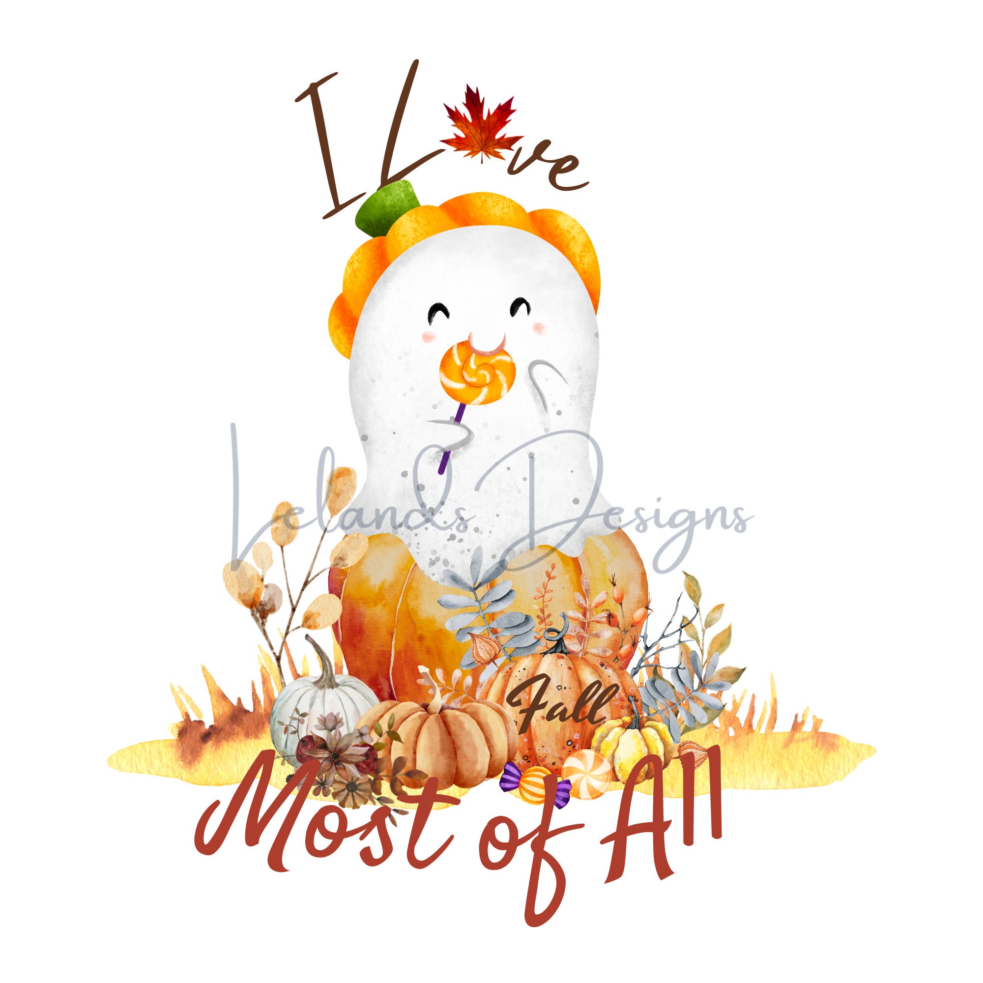 I Love Fall Most of All Digital Image Download Adorable Sweet Ghost PNG ...