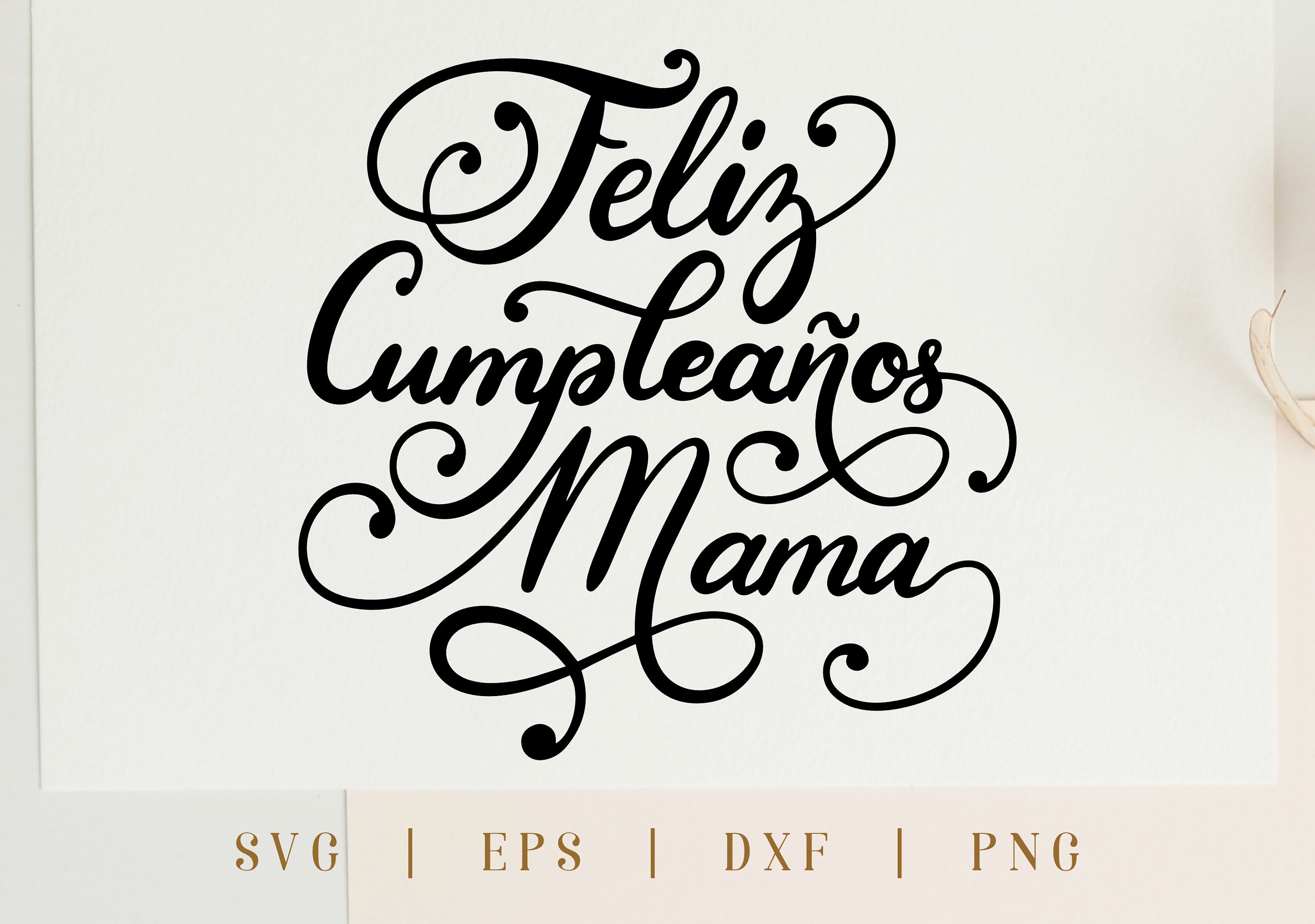 Feliz Cumpleanos Mama Svg Mom Happy Birthday Feliz Cumpleanos Toppers Feliz Cumpleaños Png