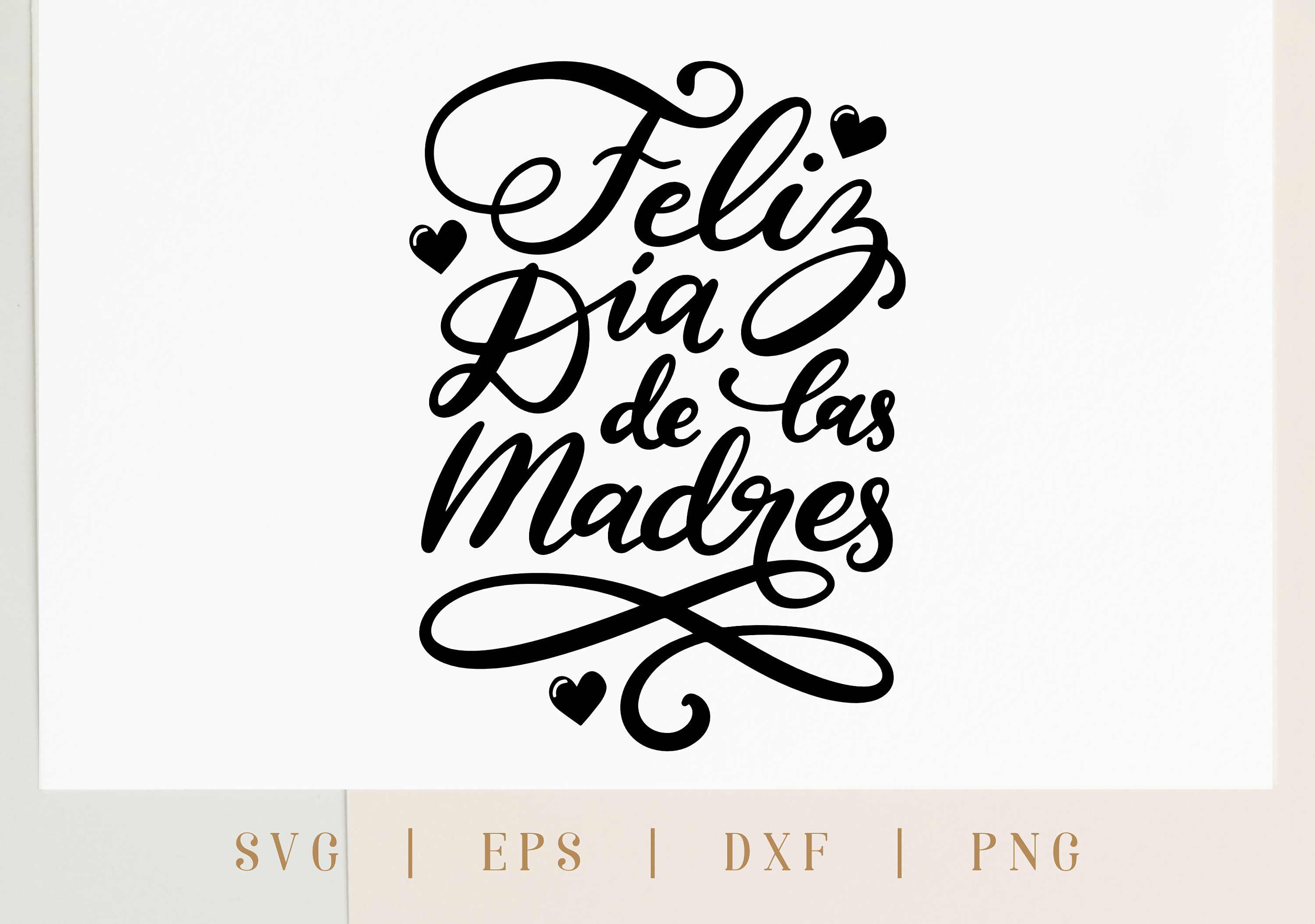 Feliz Dia De Las Madres Svg Feliz Dia De Las Madres Png Feliz Dia De