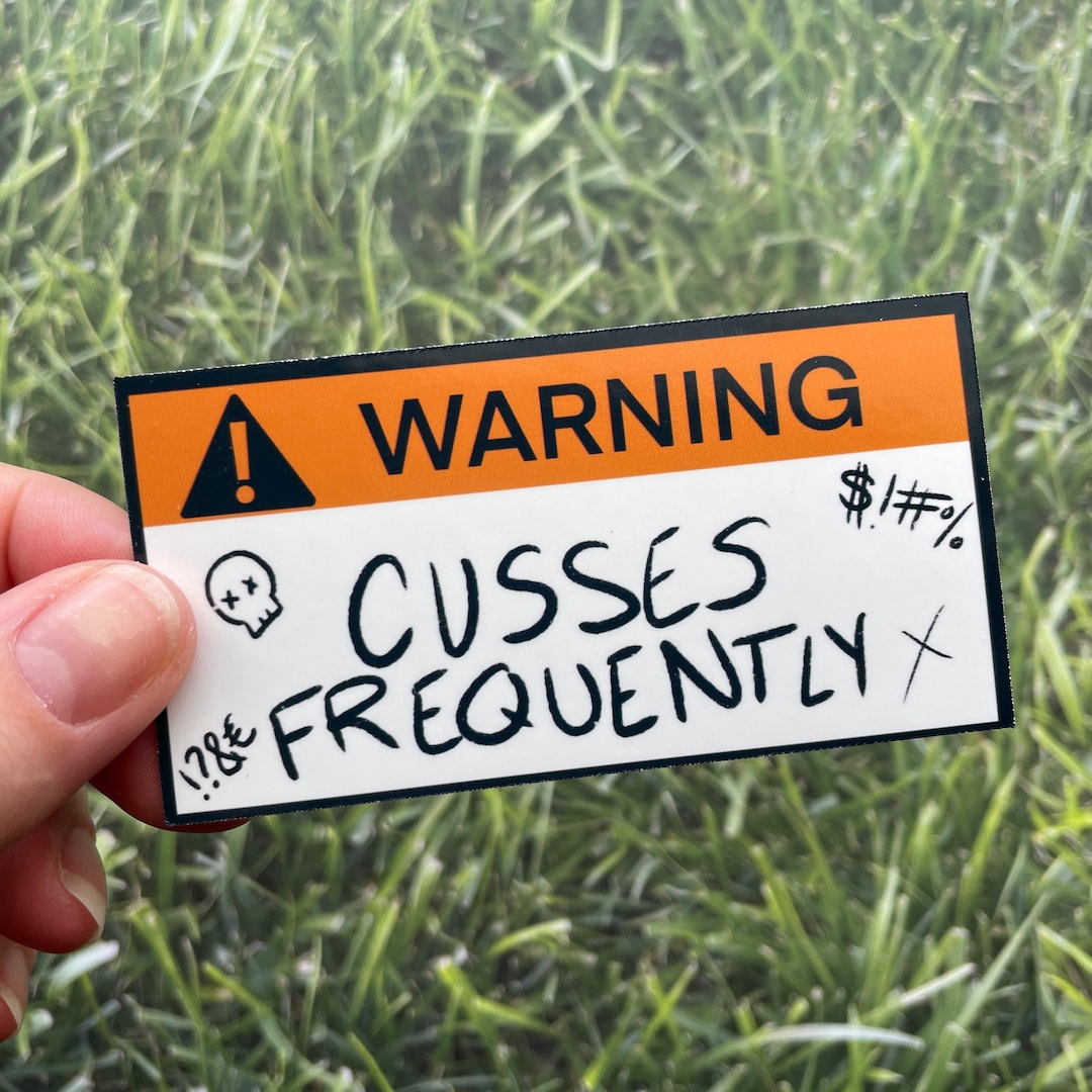 Funny Adult Stickers Warning Cusses Frequently Sticker Funny Warning ...