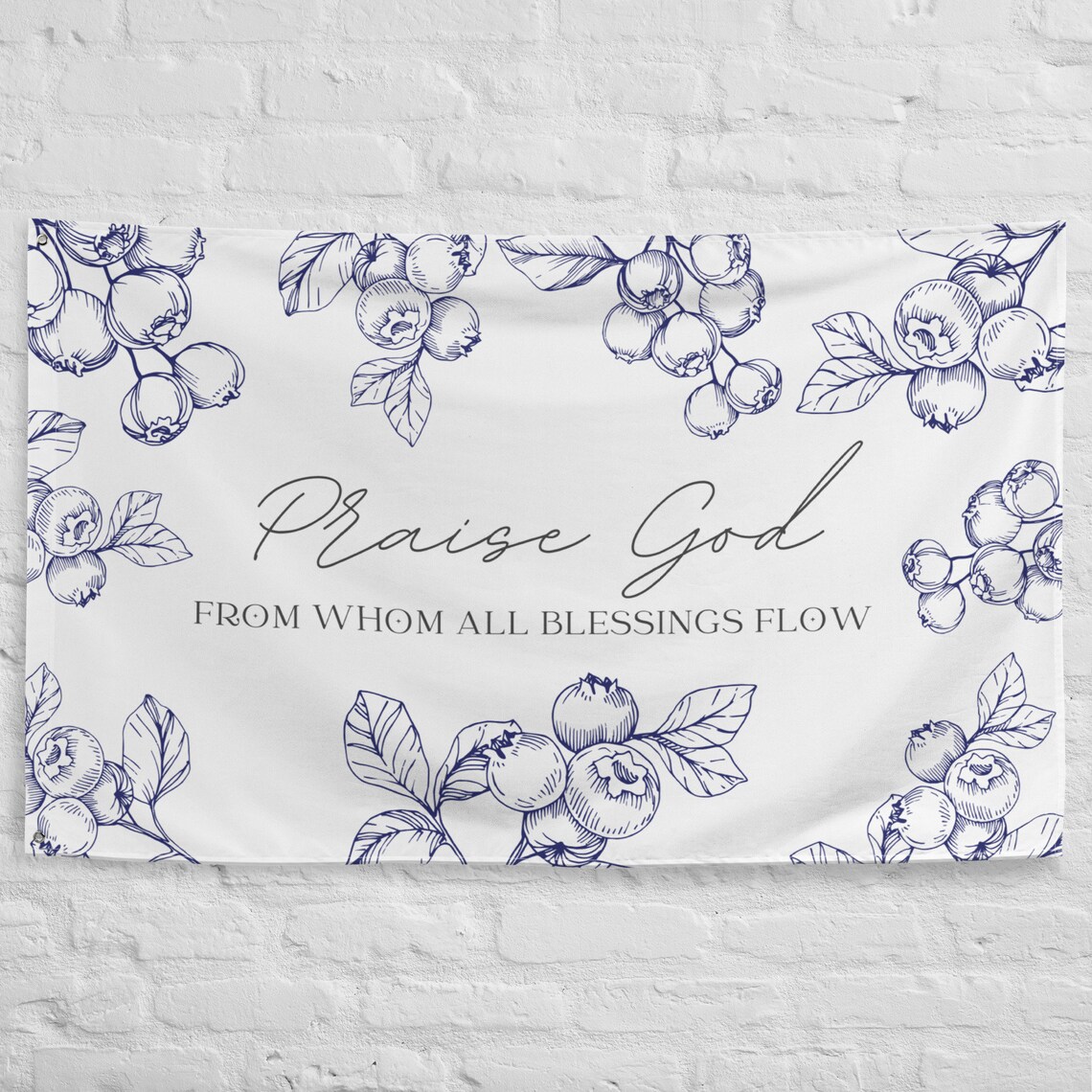 Praise God From Whom All Blessings Flow Banner, Doxology Flag, Bible ...