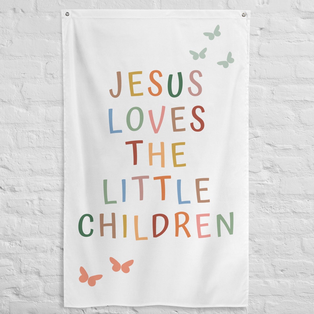 Jesus Loves the Little Children, Bible Verse Tapestry, Scripture Banner ...