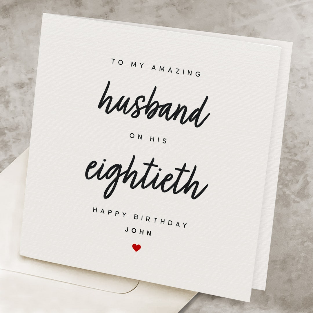 80th Husband Happy Birthday Card, 80 Years Old Husband's Romantic ...