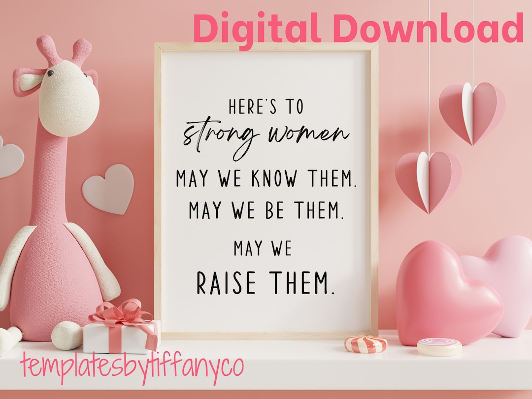 Strong Women, May We Know Them, May We Raise Them, , Digital Download ...