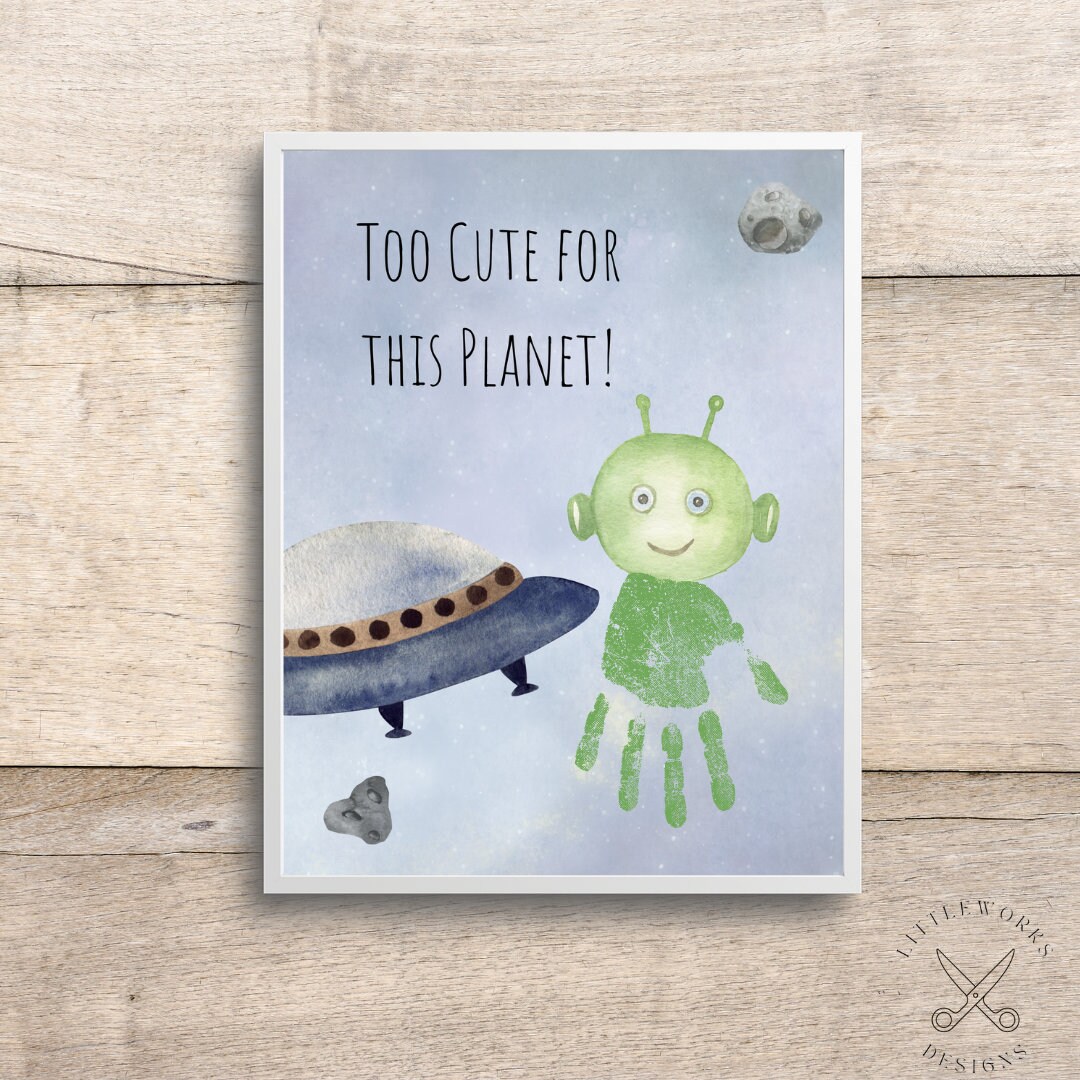 Editable Alien Handprint Art/ DIY Gift From Kid/ Baby Handprints/ Baby ...