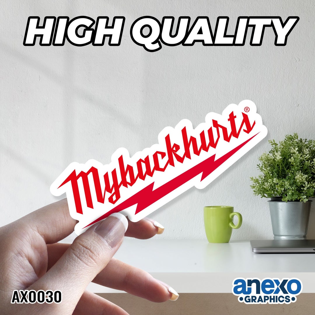 My Back Hurts Sticker Decal Waterproof Vinyl Electrician Welder ...