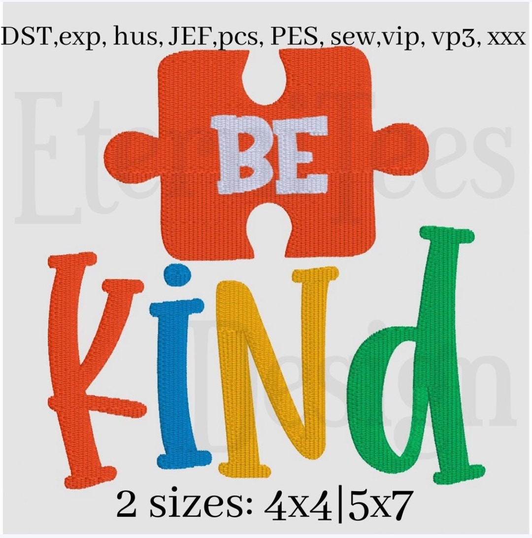Be Kind Autism Awareness Instant Embroidery Download Files .dst .pes ...