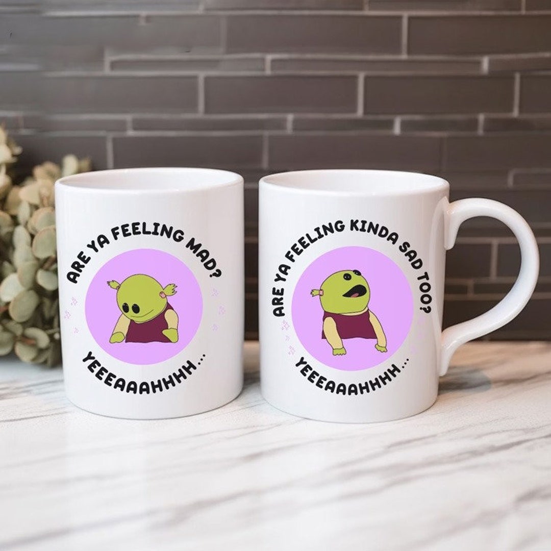 Are You Feeling Mad, Nanalan Meme, Nanalan Peepo Fun Mug, Cute Meme Mug ...