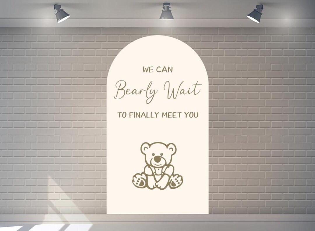 Custom Double-sided Arch Cover We Can Bearly Wait to Meet You Backdrop ...