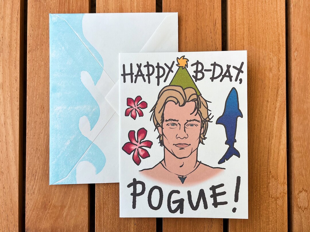 Happy Birthday, Pogue!, JJ Outerbanks Birthday Card, JJ Birthday ...