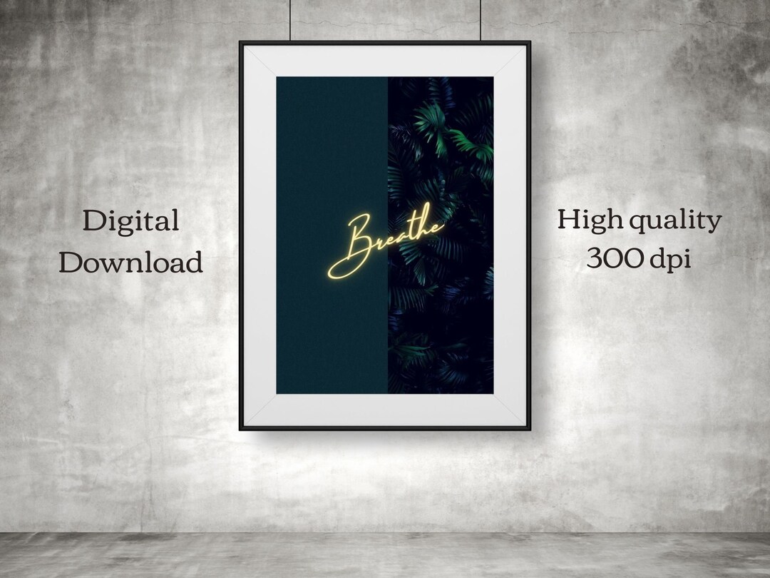 Breathe - Digital Download - Printable Wall Art - Wall Decor - Wall ...
