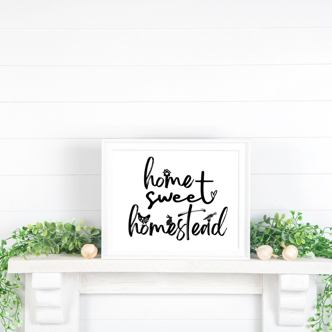 Home Sweet Homestead Print, Farmhouse Wall Decor (digital Download) - Etsy