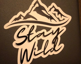 I Want to Be Where They People Arent Stay Wild Sticker Explore ...