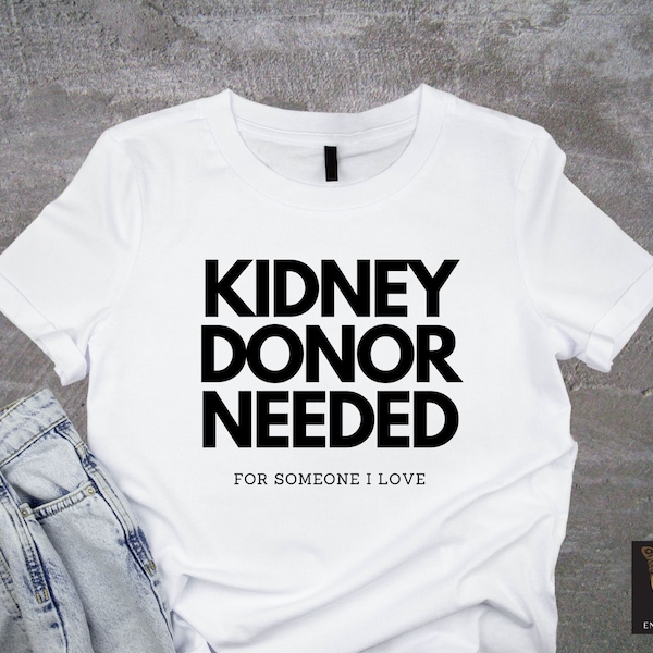 Living Kidney Donor T Shirts - Etsy