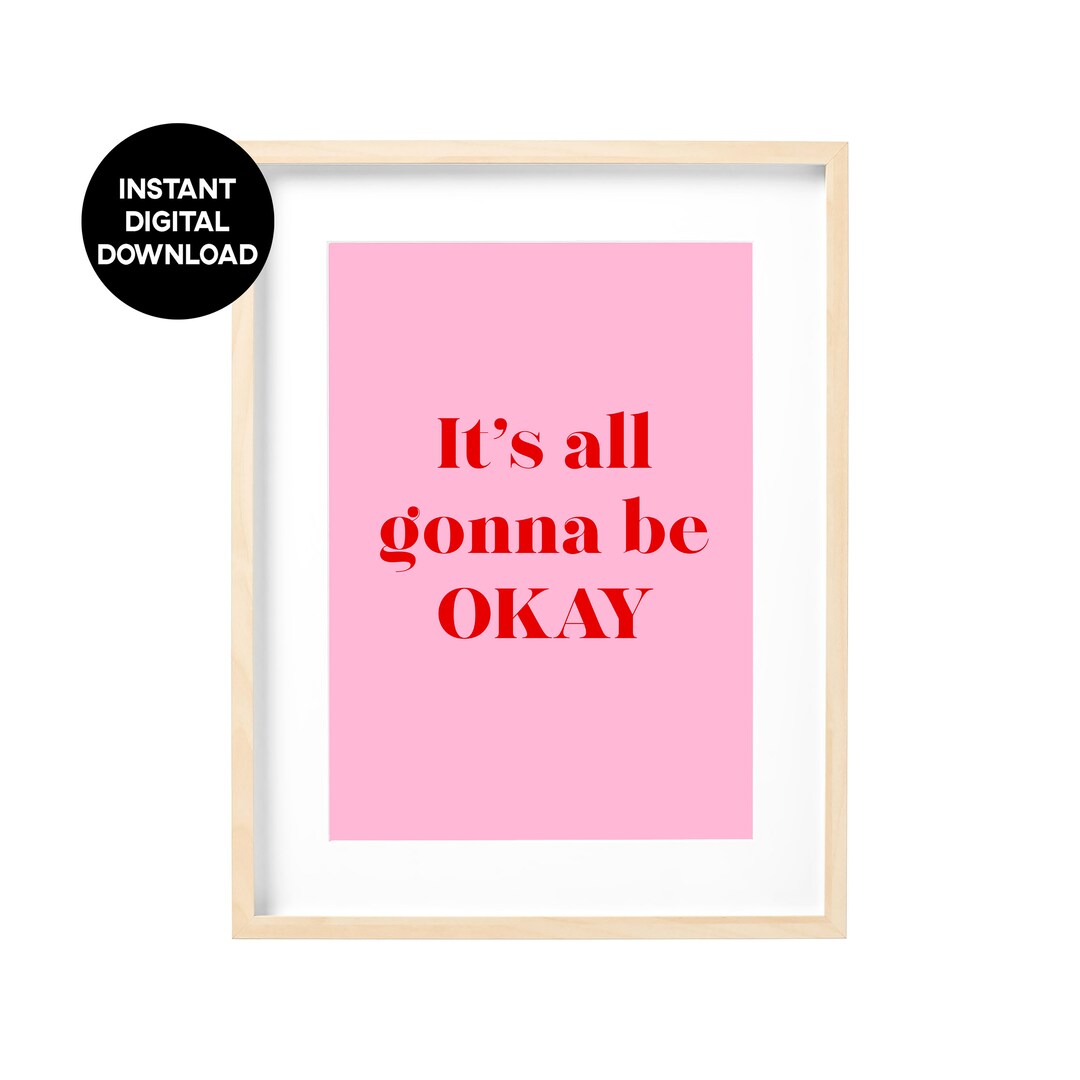 It's All Gonna Be Okay Pink Art Print Poster Digital - Etsy