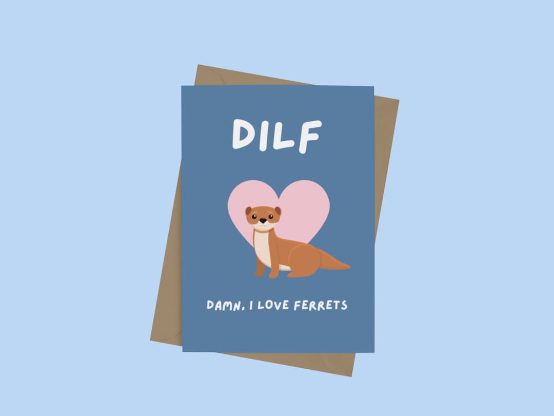 Damn I Love Ferrets Birthday Card for Ferret Dad, Funny DILF Card for ...