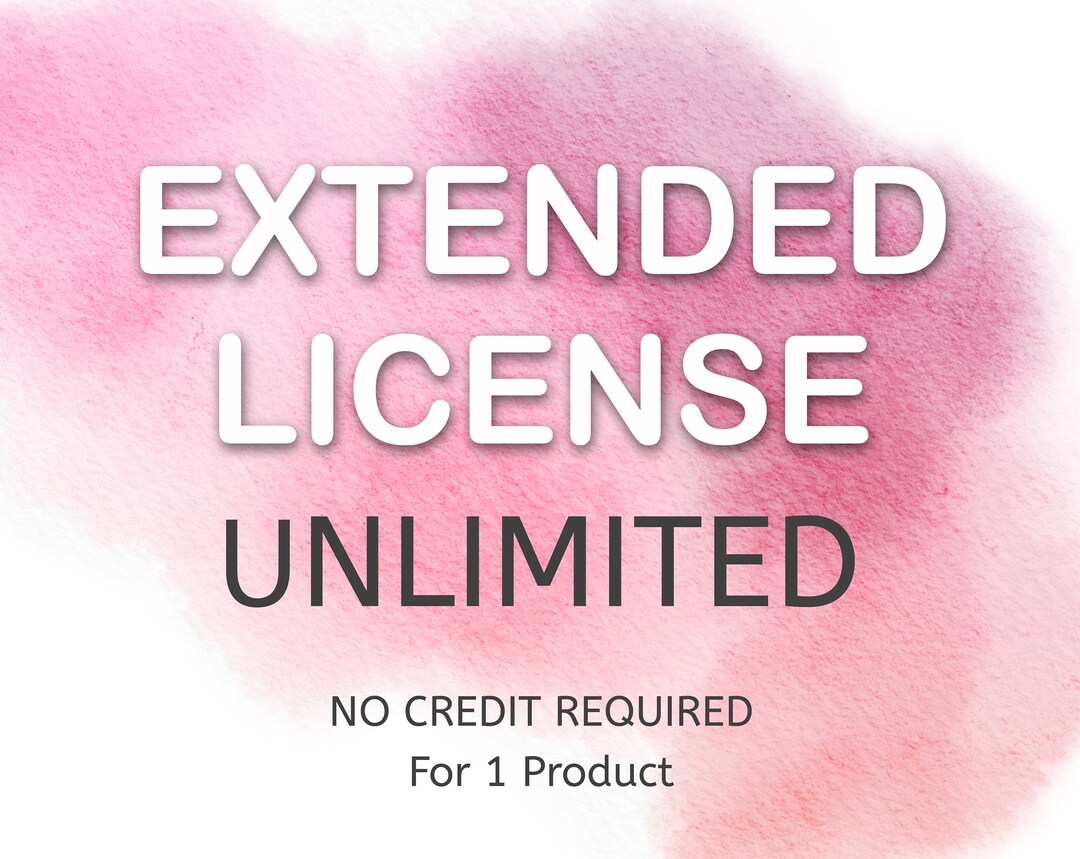 The Extended Commercial License - Unlimited Use (NO Credit Required ...