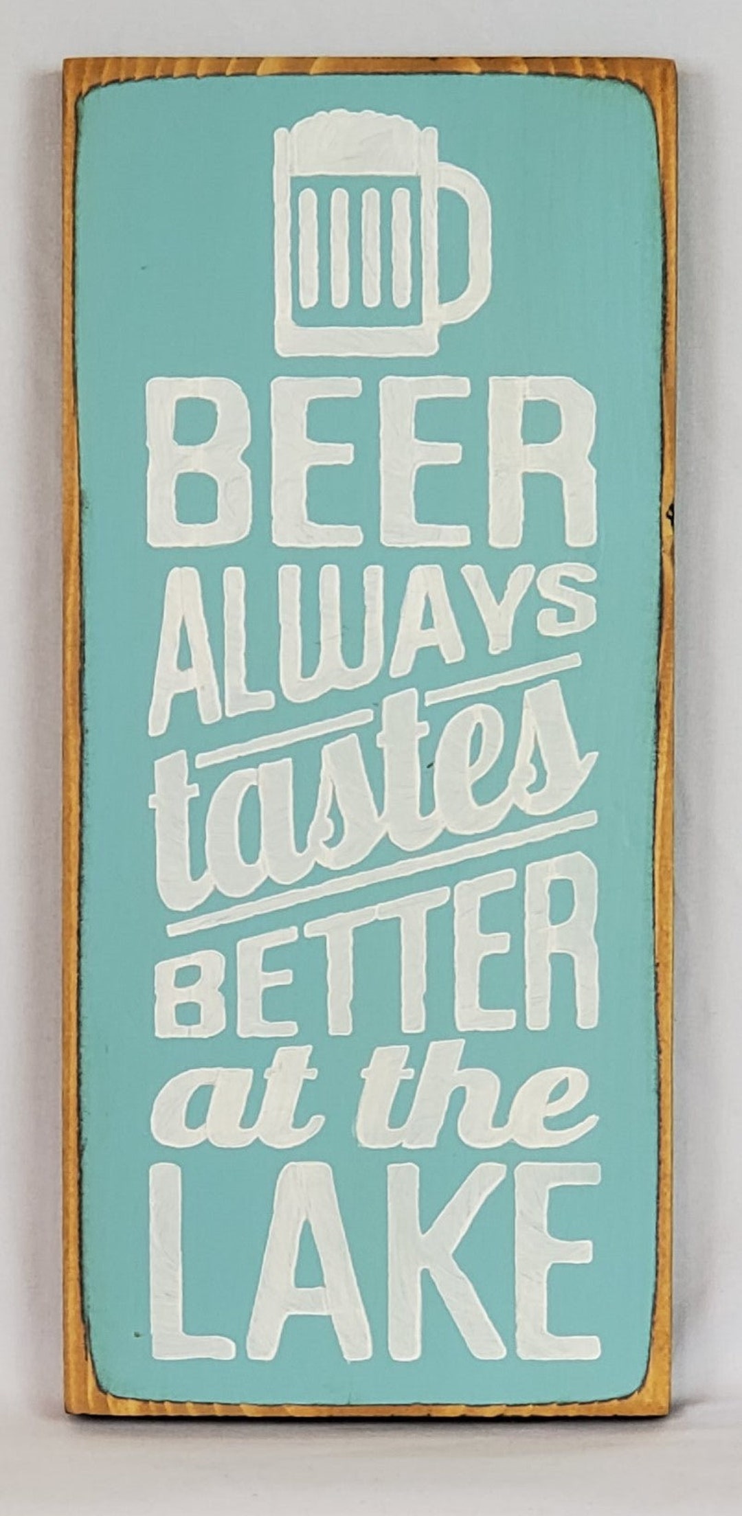 Beer Tastes Better at the Lake Wooden Sign - Etsy