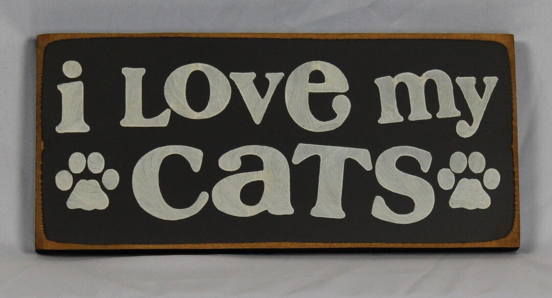 I Love My Cats Happy Pet Sign - Etsy