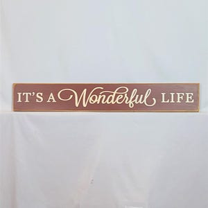 Rustic It's a Wonderful Life Wooden Sign - 6 X 36 Inches - 10 X 60 ...