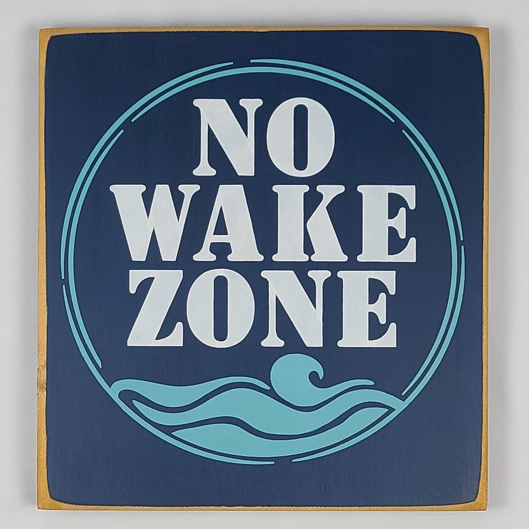 No Wake Zone Two Tone Color Painted Wooden Sign - Etsy