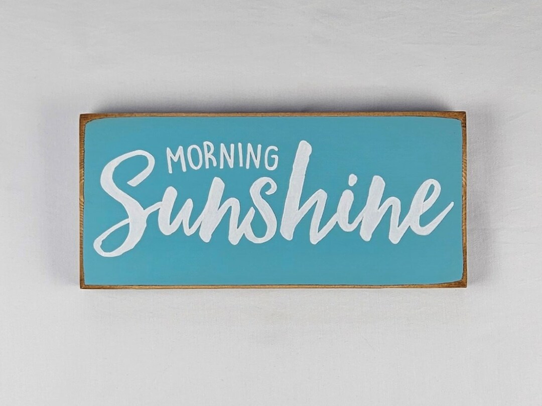 Morning Sunshine Wooden Sign - Etsy