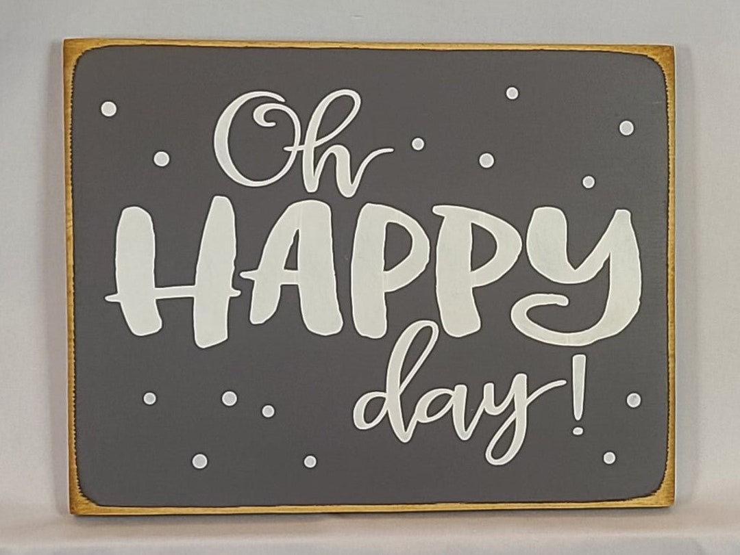 Oh Happy Day Wooden Sign - Etsy