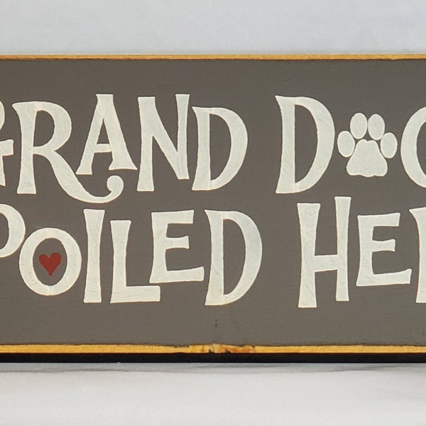 Spoiled Dogs Live Here Sign - Etsy