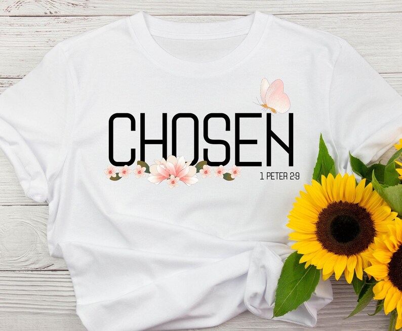 Chosen Digital File| Bible Verse PNG| Easter Digital Gift| Sublimation ...