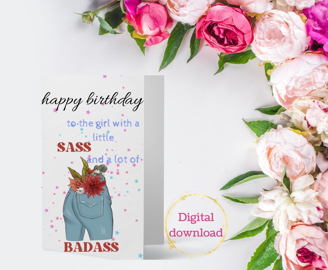 Sass and Badass| Happy Birthday, Beautiful | Printable Jeans Birthday ...