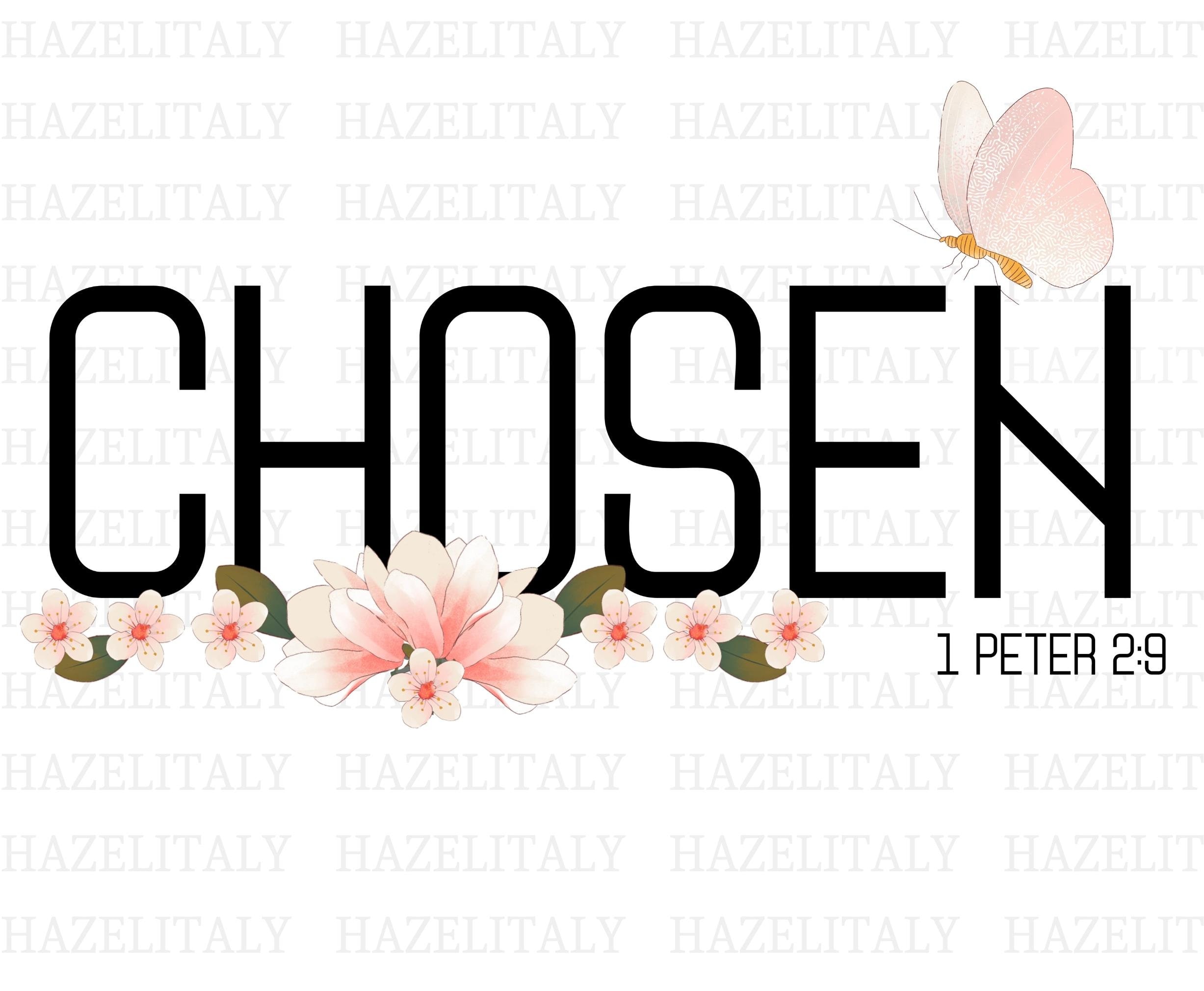 Chosen Digital File| Bible Verse PNG| Easter Digital Gift| Sublimation ...