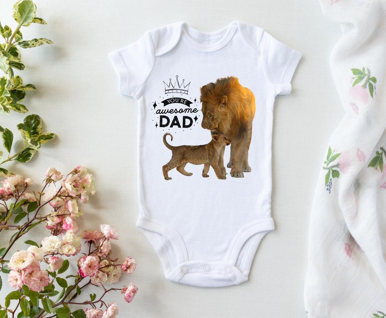 You Are Awesome Dad Little Lion Father's Day Newborn Clothes Dad Lion ...