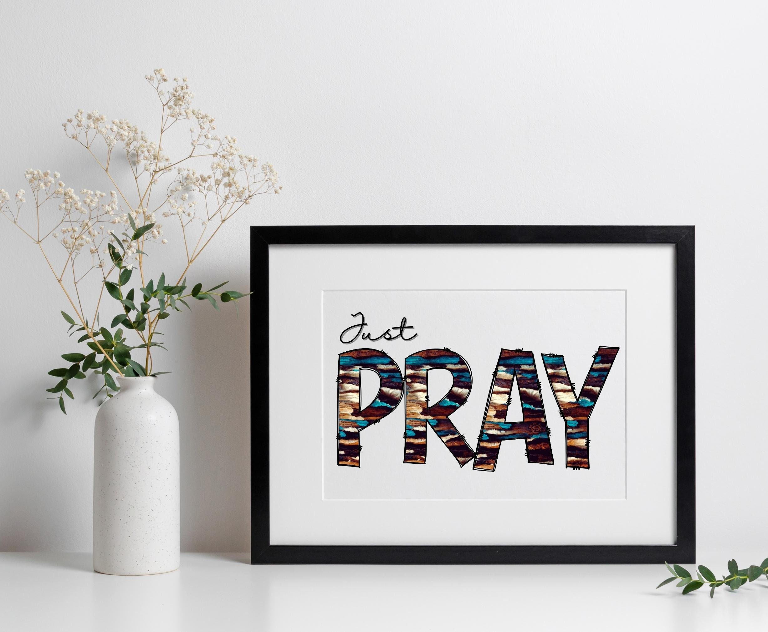 Just Pray PNG| Sublimation Design| Christian Design PNG| Christian Gift ...