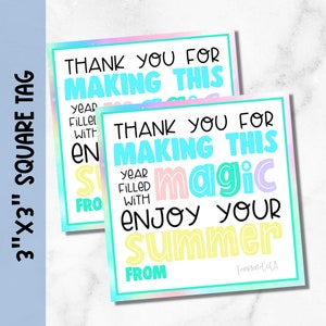 END of Year Gift, Thanks for Making This Year Magical Summer Teacher ...