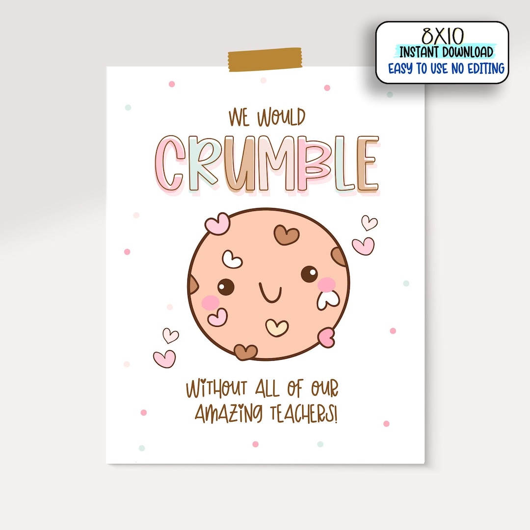 We Would Crumble Without You | Chip Chip Hooray Cookie Sign for Staff ...