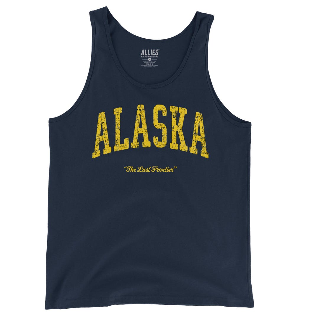 Alaska Tank Top | the Last Frontier Sleeveless Shirt | Men's & Unisex ...